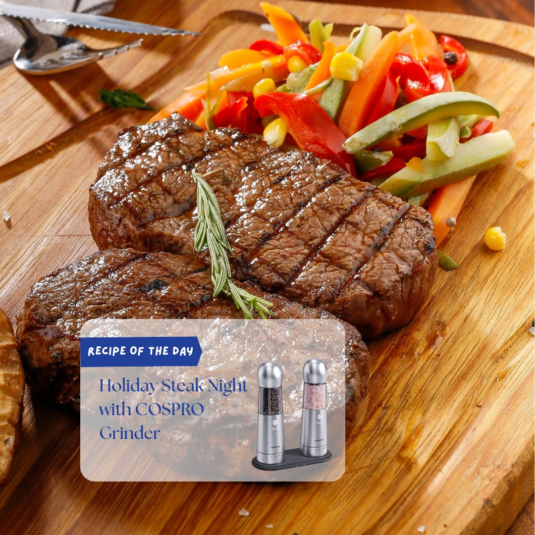 Holiday Steak Night with COSPRO Grinder — Restaurant Flavor at Home ...